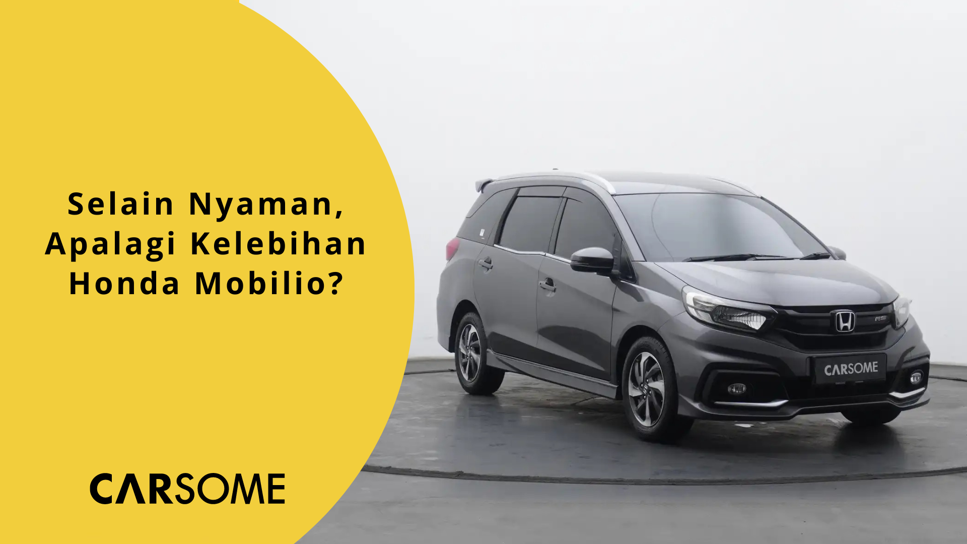 Selain Nyaman, Apalagi Kelebihan Honda Mobilio? - Carsome Indonesia