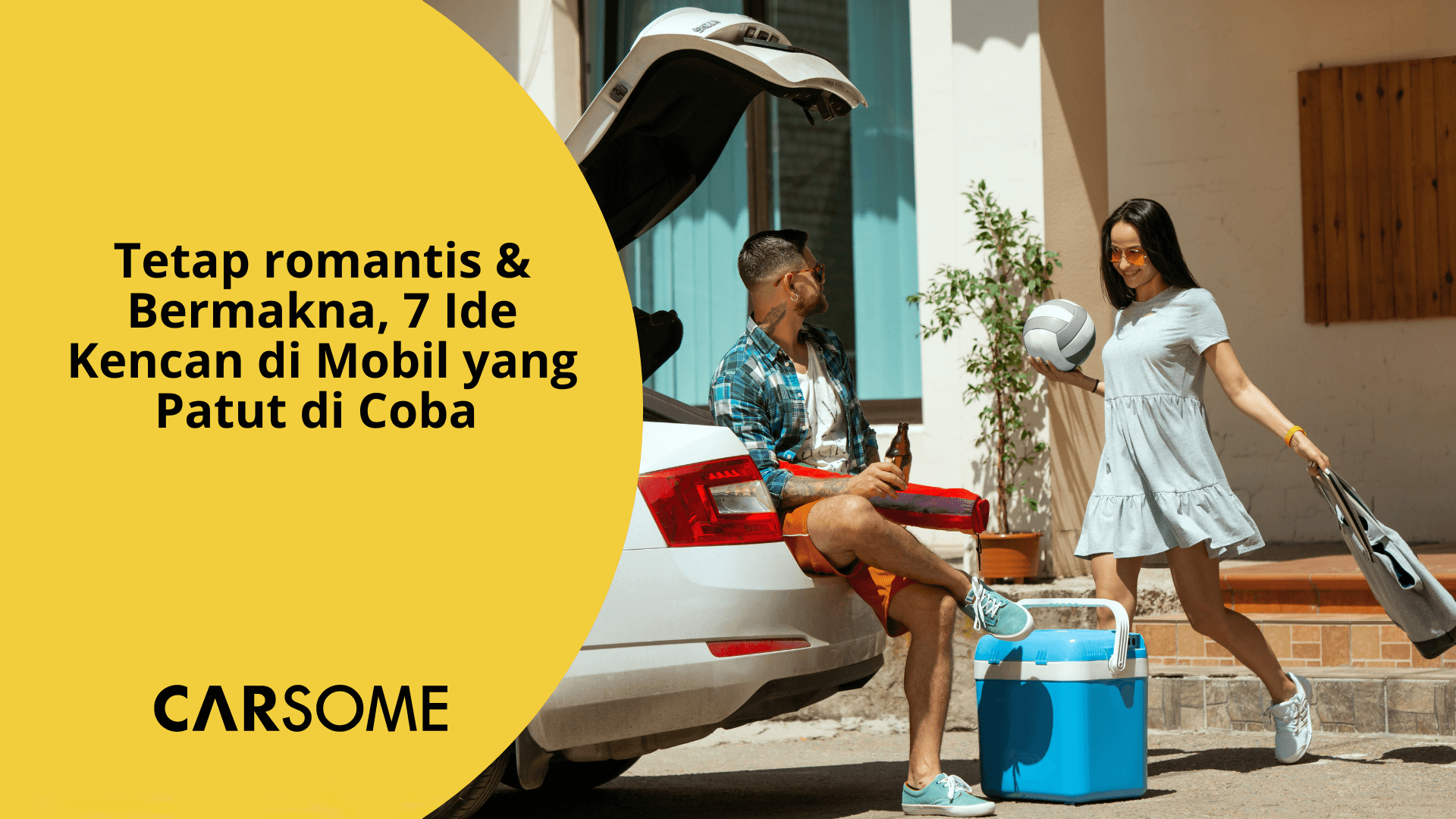 Tetap Romantis dan Bermakna, 7 Ide Kencan di Mobil Patut di Coba - Carsome Indonesia