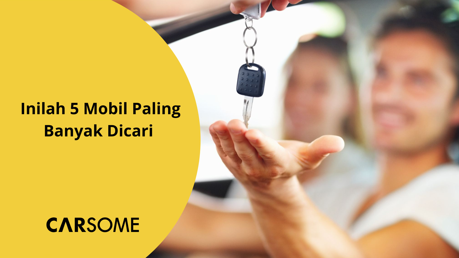 Bingung Pilih Mobil di CARSOME? Inilah 5 Mobil Paling Banyak Dicari - Carsome Indonesia